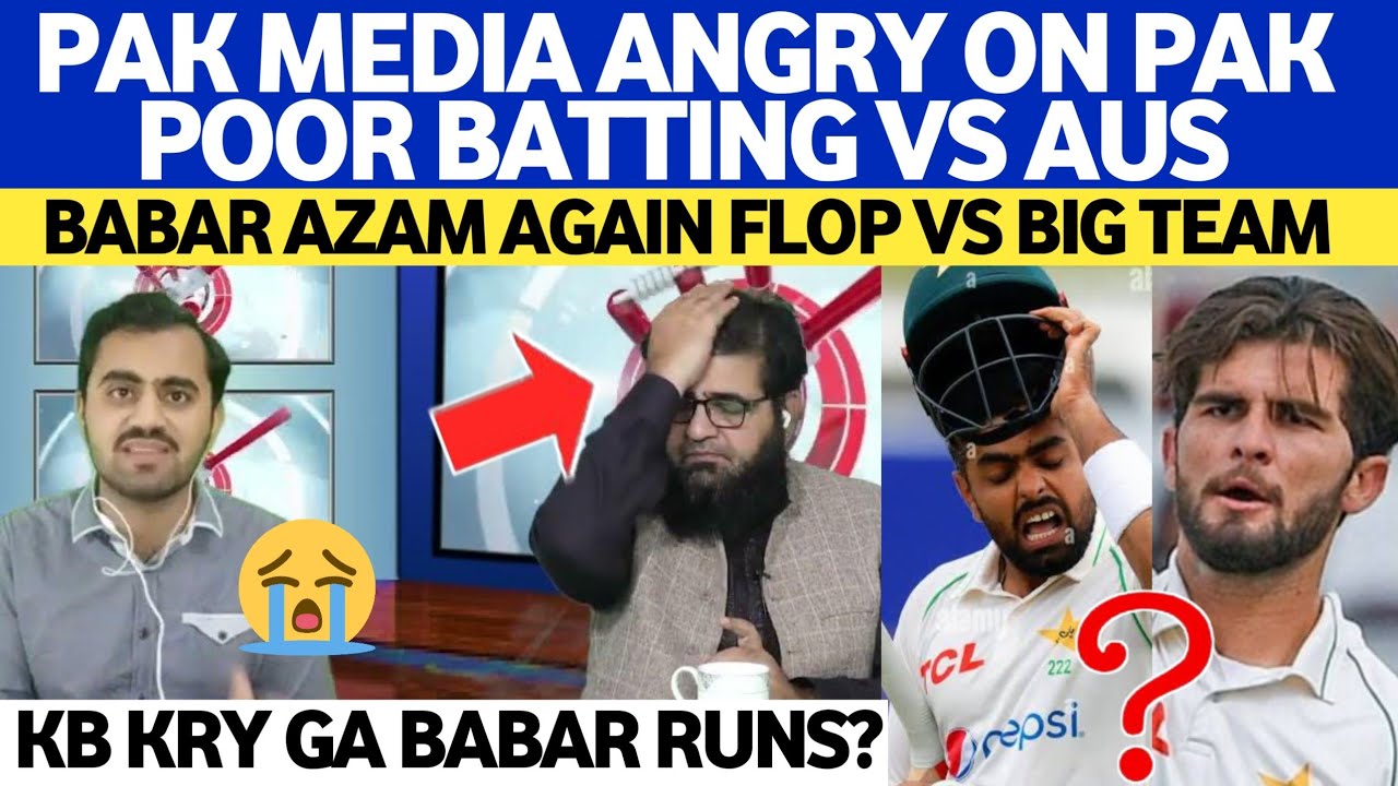 Pak Media Angry On Babar Azam Again FLOP Vs Australia | Pak POOR ...