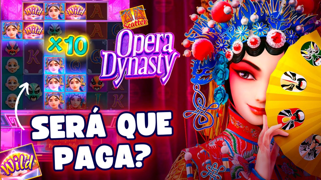 JOGANDO O SLOT *OPERA DYNASTY* PELA PRIMEIRA VEZ!! PEGAMOS 2 BÔNUS ...