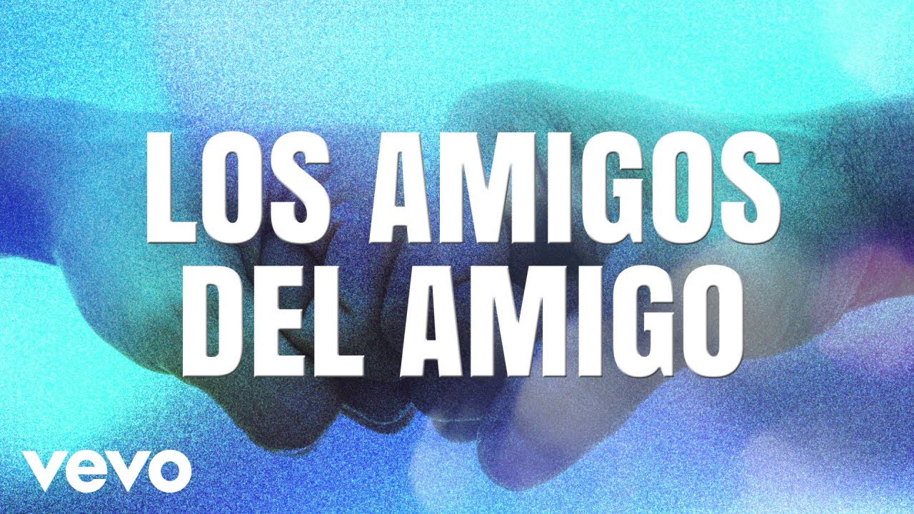 Javier Rosas Y Su Artillería Pesada - Los Amigos Del Amigo (LETRA ...