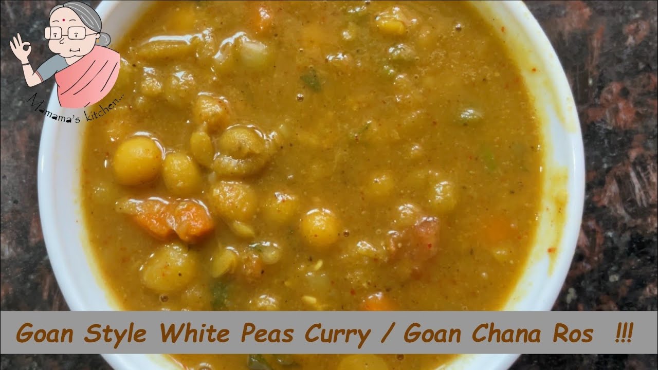 Goan style Chana Ros | गोव्याची मिक्स पातळ भाजी | White Peas curry ...