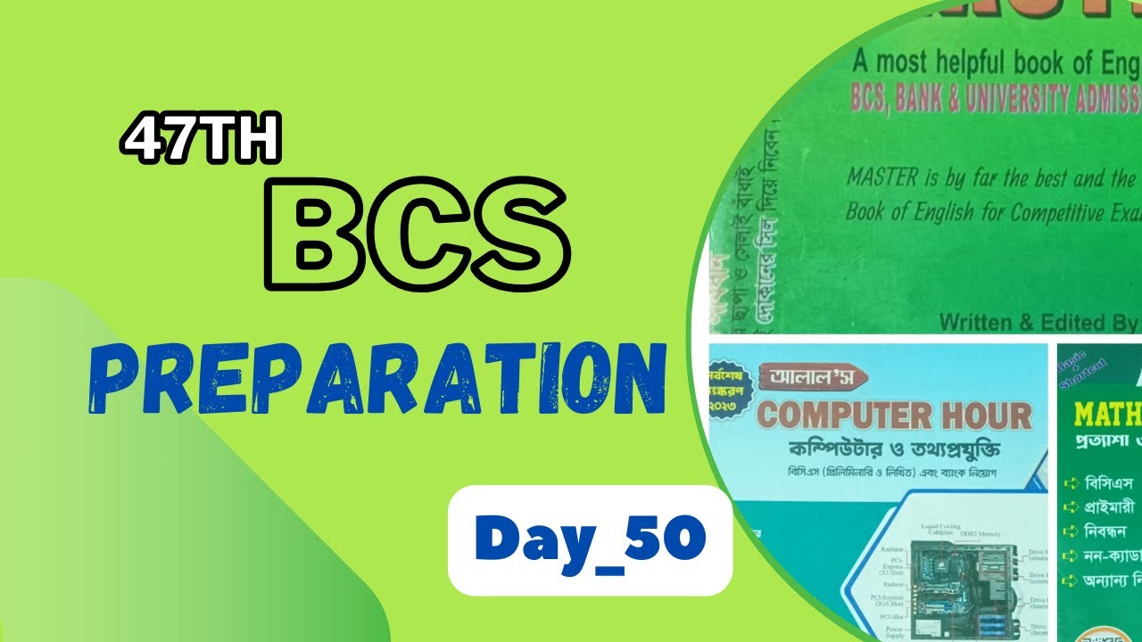Day_50 || 47th BCS Preparation || Preliminary+Written ||#bcs #govtjob # ...