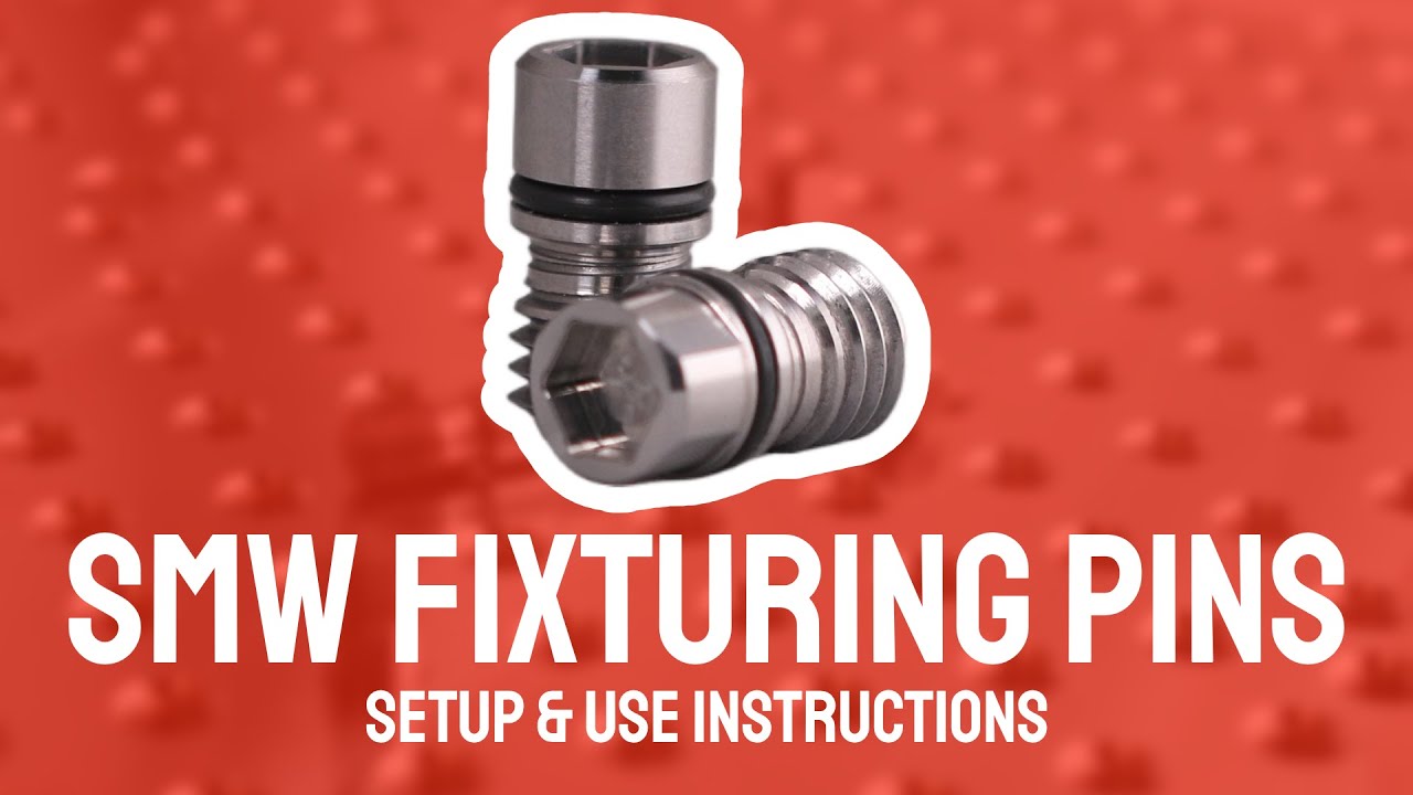SMW Fixturing Pins: Setup & Use Instructions - YouTube