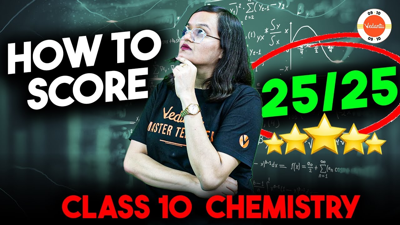 How to score 25/25 in Class 10 Chemistry The Ultimate Guide to Scoring ...