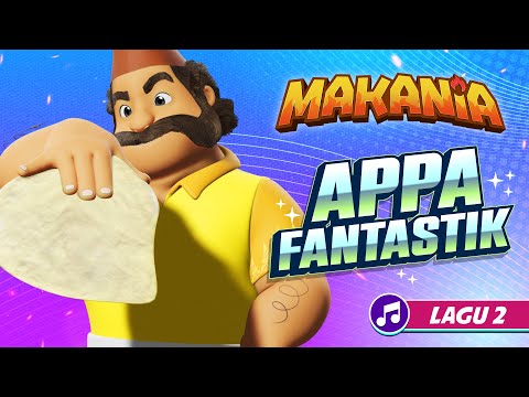 Appa Fantastik | Makania | Lagu Baru Makania