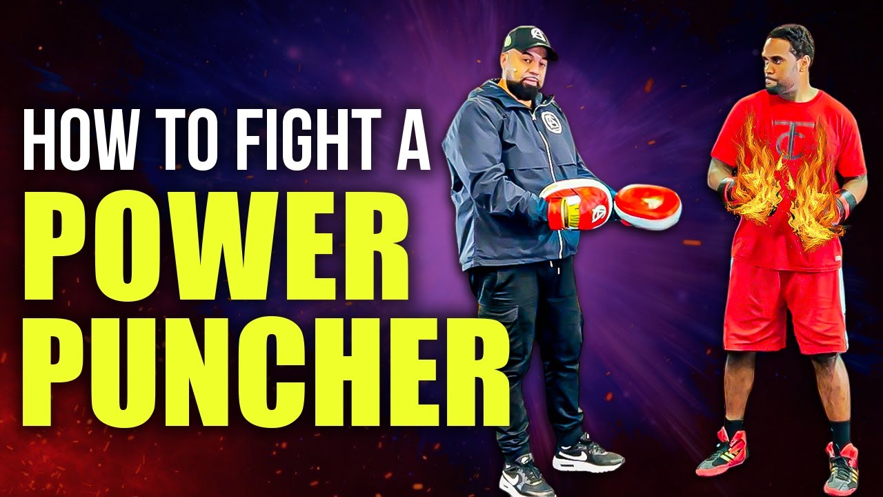 How To Fight A Power Puncher [Must Watch!] - YouTube