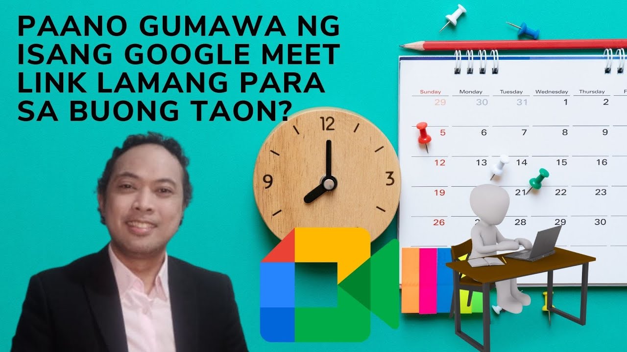 PAANO GUMAWA NG ISANG GOOGLE MEET LINK LAMANG PARA SA BUONG TAON HOW paano-gumawa-ng-isang-google-meet-link-lamang-para-sa-buong-taon-how
