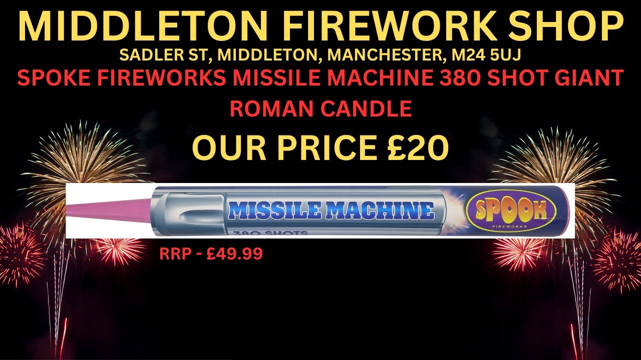 Missile Machine 380 Shot Giant Roman Candle By Spook Fireworks £20 At ...