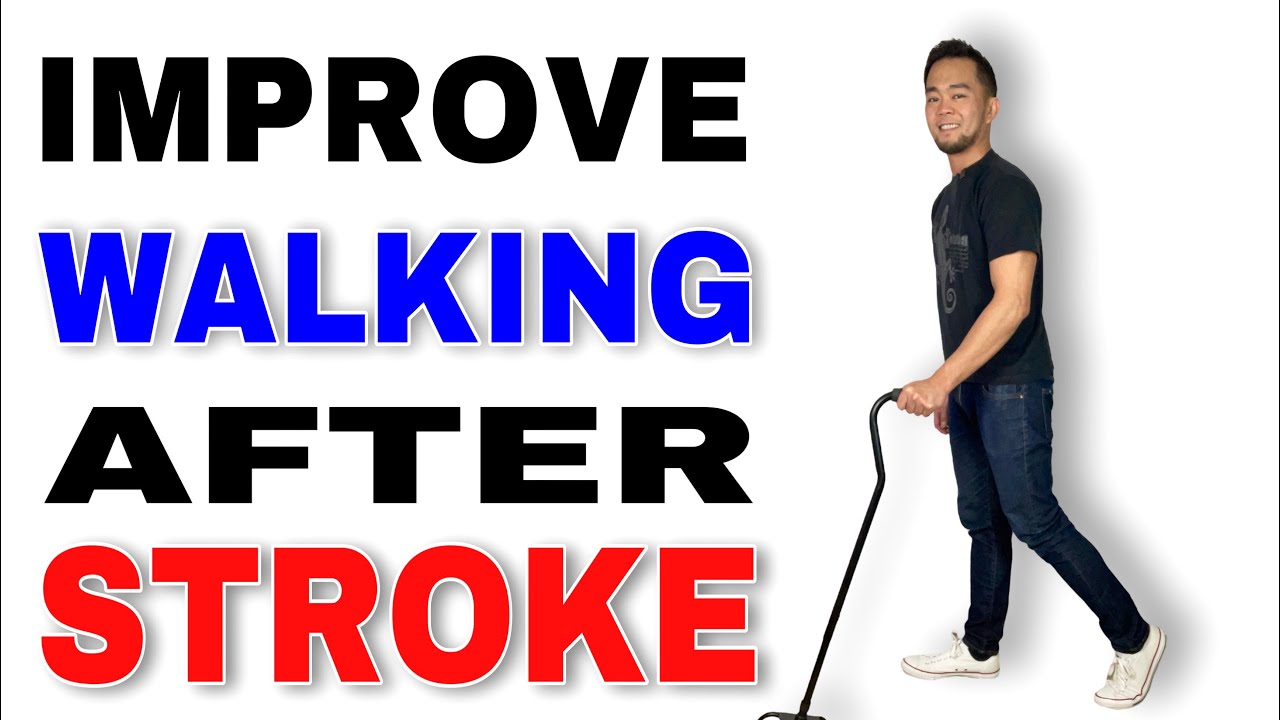 Improve Walking After A Stroke Therapy For Stroke YouTube