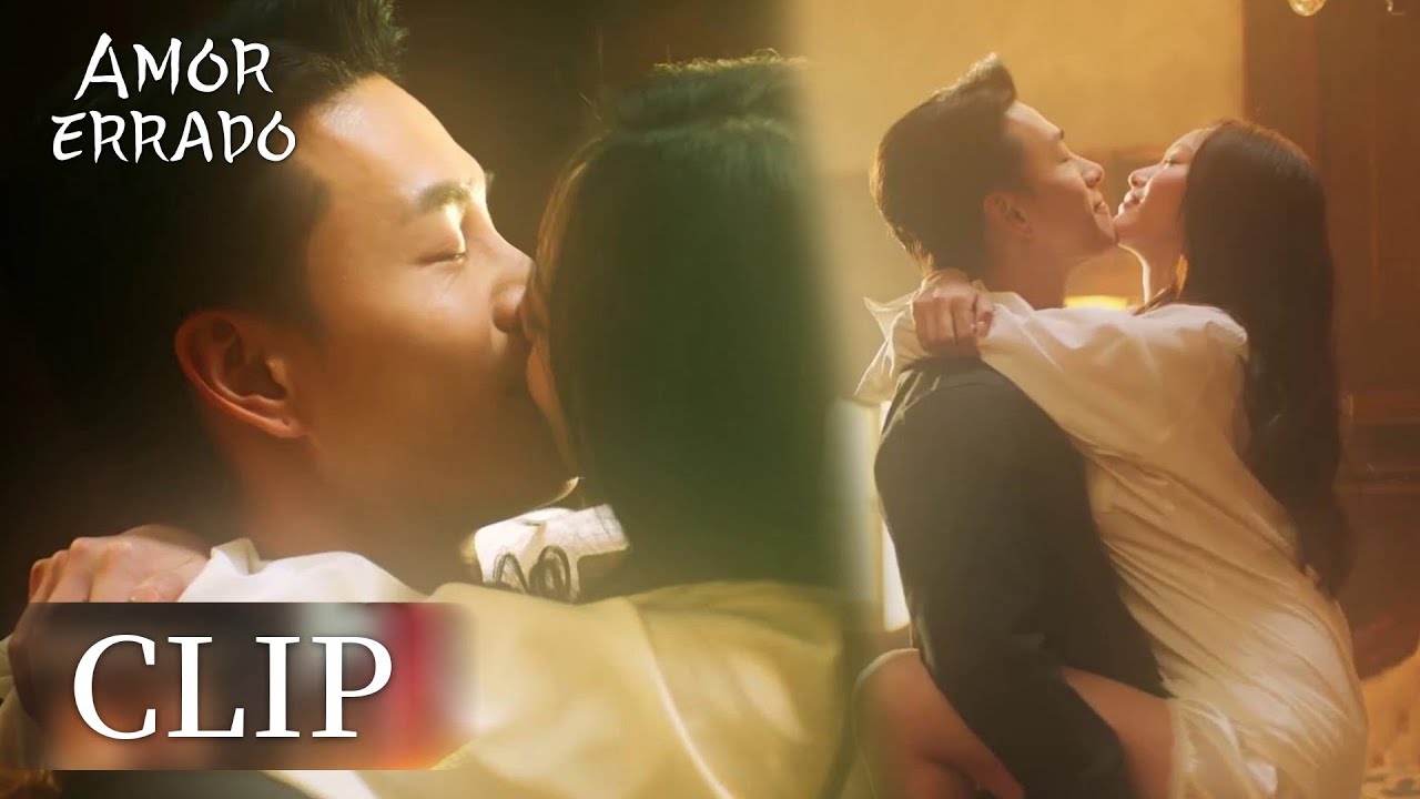 Clip 18 Ella besa a Heng apasionadamente, agarrando su cintura con sus piernas | Amor Errado ...