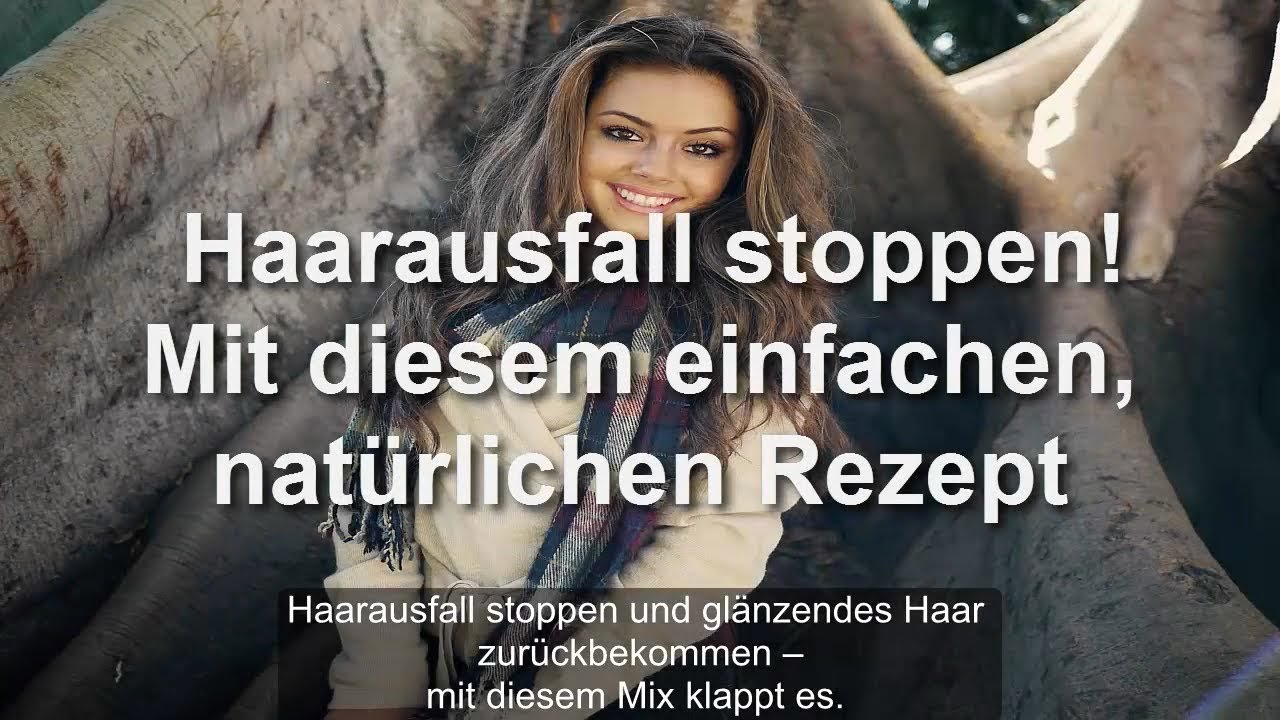 Haarausfall stoppen! Mit diesem einfachen natürlichen Rezept volles ...