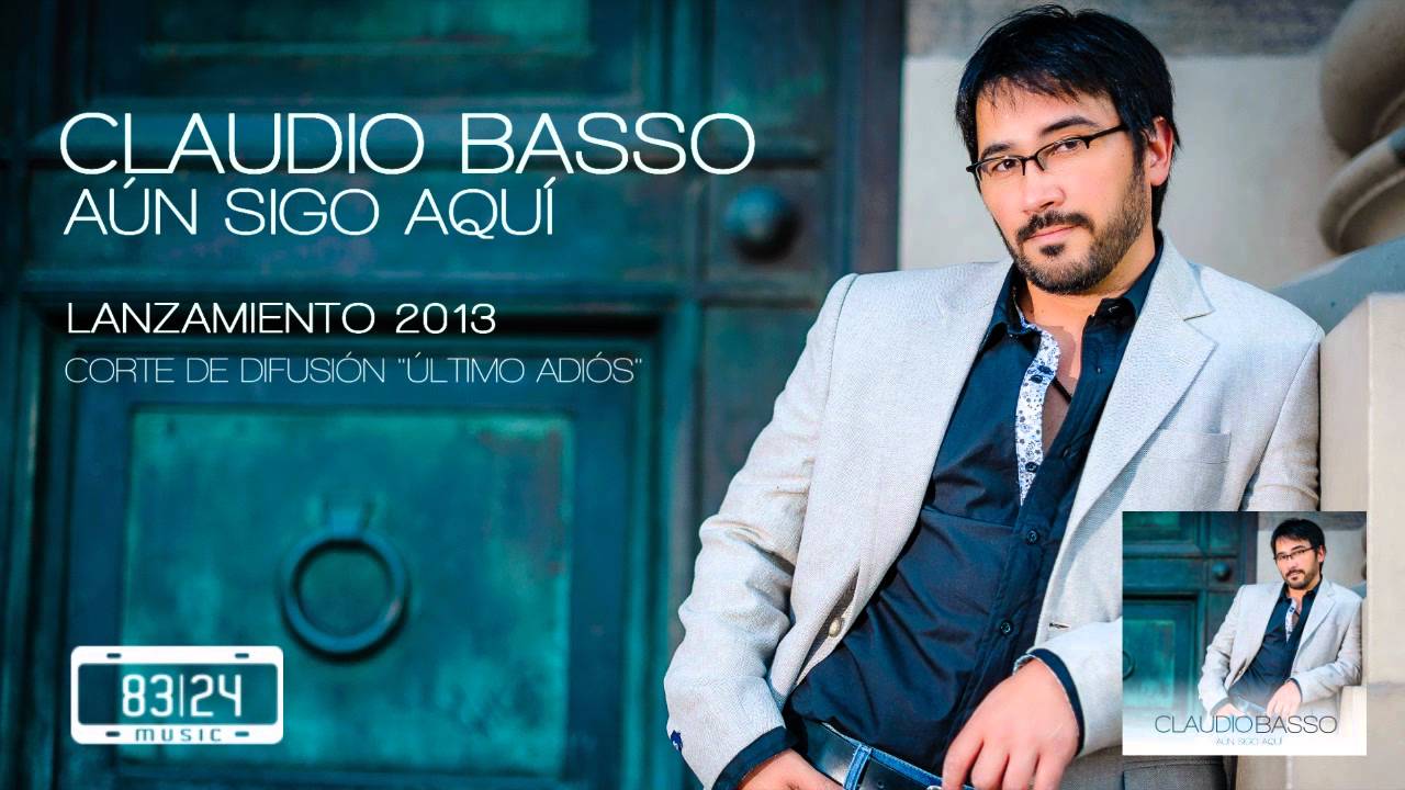 Claudio Basso │ Último Adiós │ Corte de difusión 2013 │ 83/24 Music ...