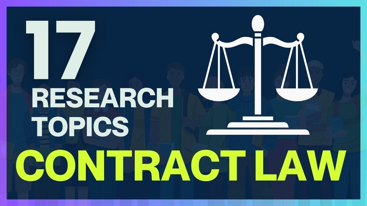 17 Research Paper Topics in Contract Law for 2026 - YouTube