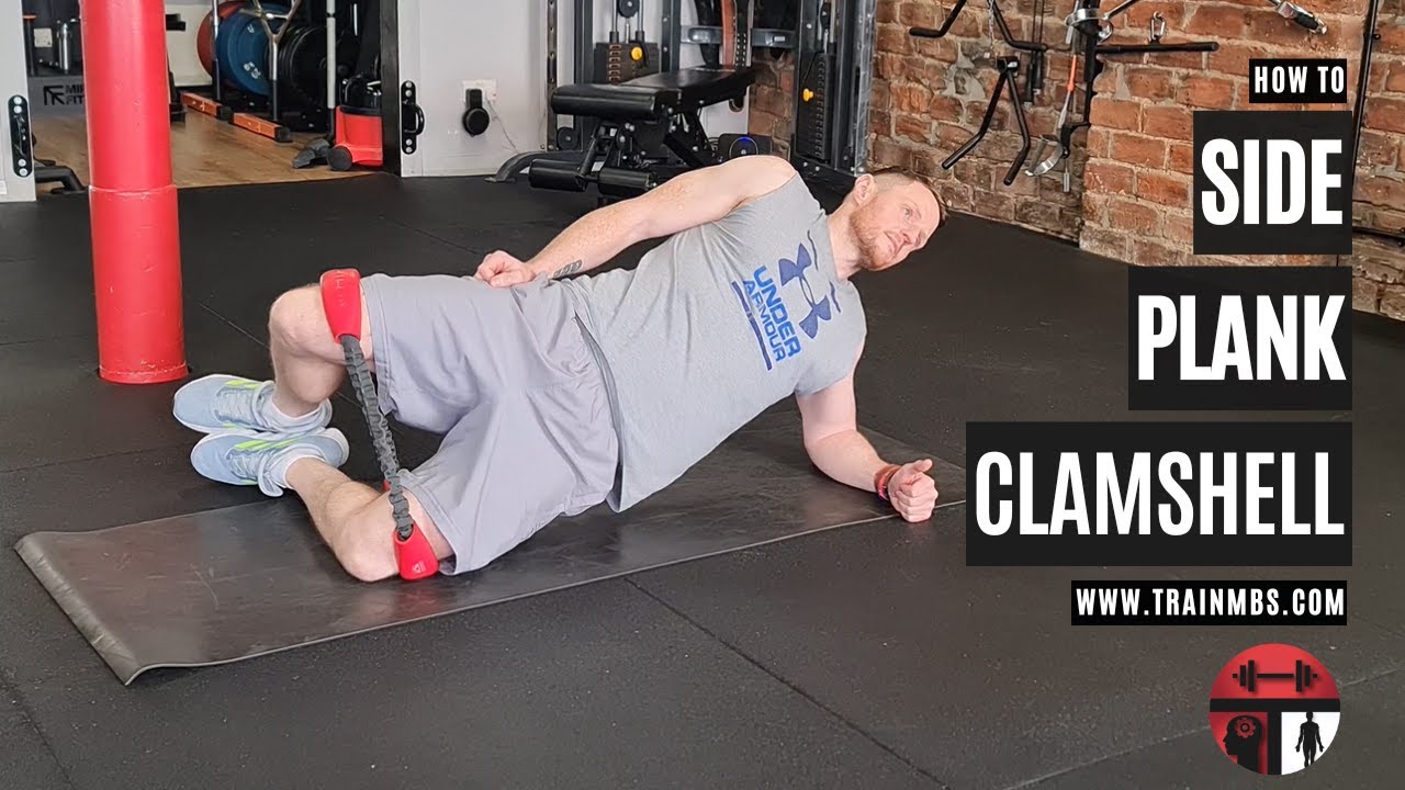 How To Do A Side Plank Clamshell - YouTube