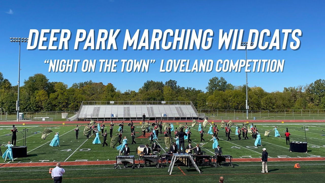 Deer Park Marching Wildcats “Night on the Town” Loveland Competition ...