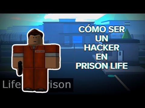 CÓMO SER HACKER EN PRISON LIFE (ROBLOX) - YouTube