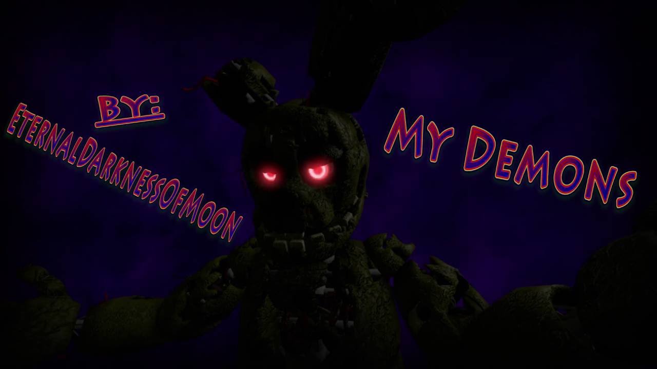 [SFM/FNAF/Preview/V.1] My Demons | Five Nights at Freddy's Animation ...