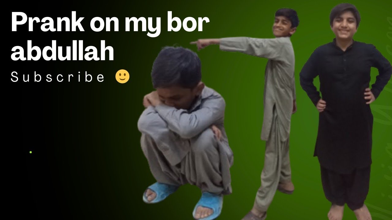 Prank😂 on my bro Abdullah🤬😡😛 - YouTube