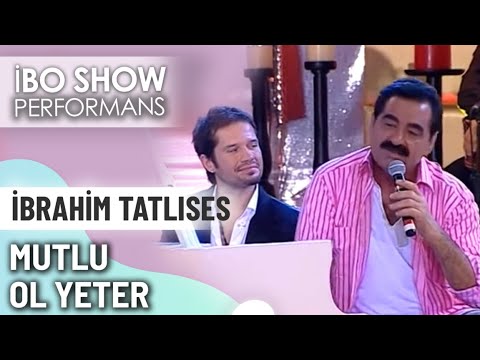 Mutlu Ol Yeter | İbrahim Tatlıses & Ozan Doğulu | İbo show Canlı Performans