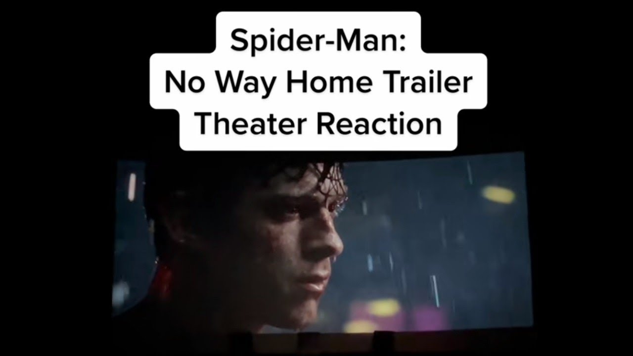 Spider Man No Way Home - Trailer Theater Reactions / IGN - YouTube