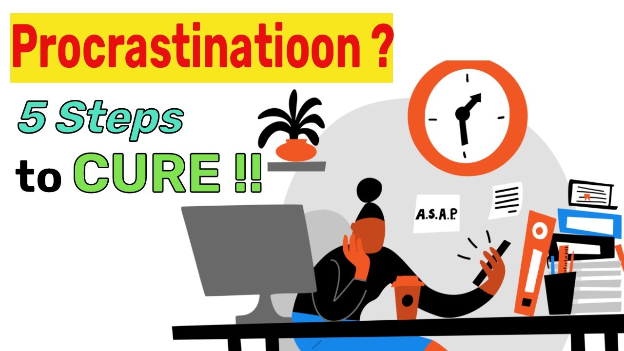 Procrastination – 5 Steps to Cure - YouTube