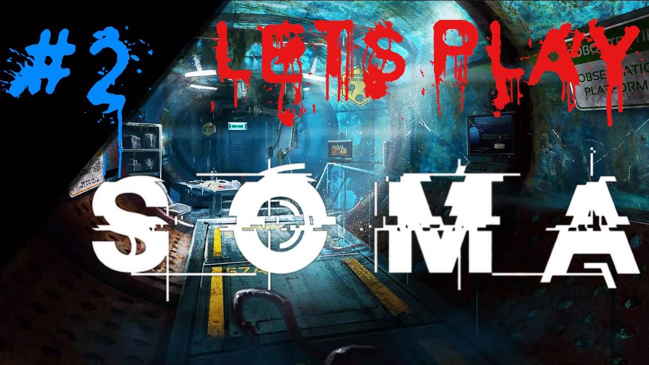 Lets Play: SOMA | Part 2 | Obtaining the Omnitool! (exploration) - YouTube