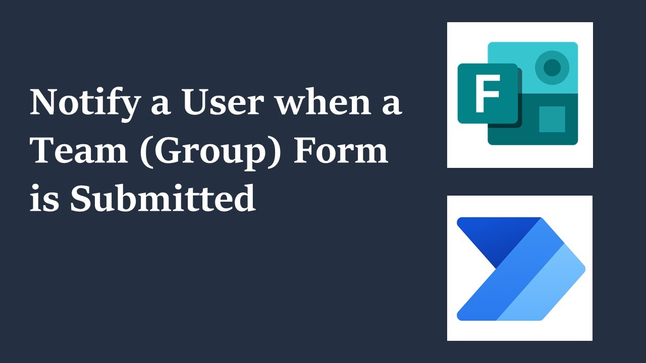 Notify a User when a Team Group Form is Submitted - YouTube