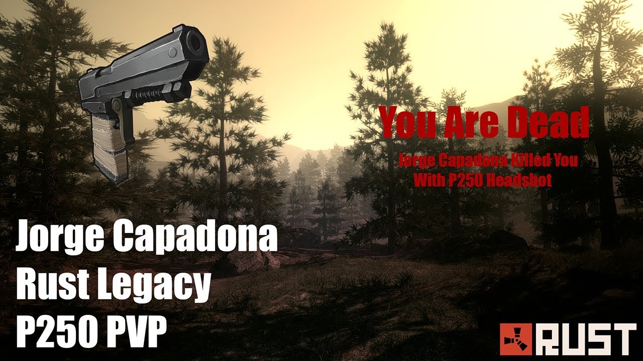 Rust Legacy P250 PVP Montage! - YouTube