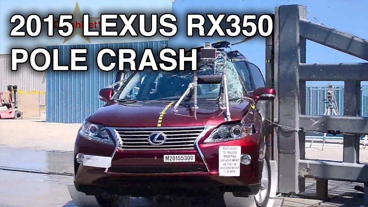 2015 Lexus RX350 | Pole Crash Test | CrashNet1 - YouTube