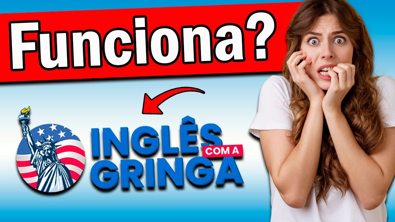 INGLÊS COM A GRINGA😮⛔ (INGLÊS COM A GRINGA VALE A PENA MESMO?)⚠️ CURSO ...