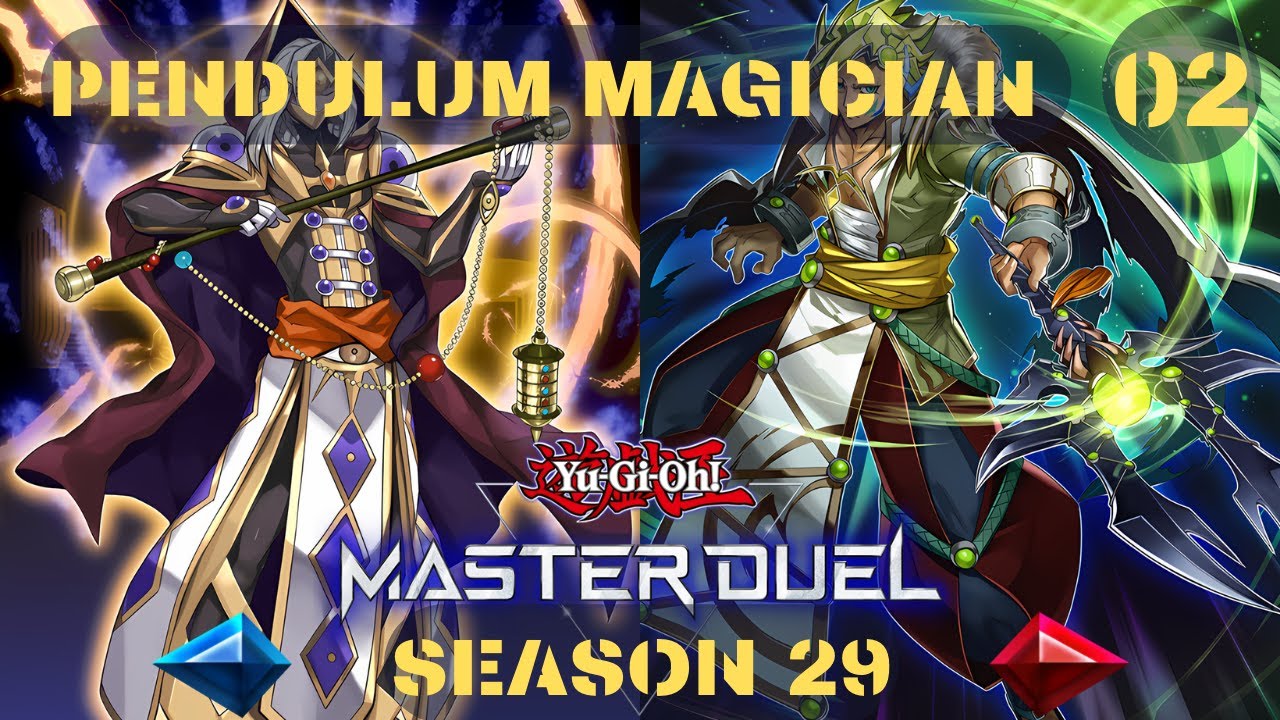 Yu Gi Oh! Master Duel - Season 29 | 02 | Pendulum Magician Replays + Decklist - YouTube
