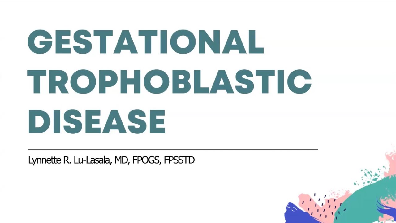 Gestational Trophoblastic Disease - Dr. L. Lasala - YouTube