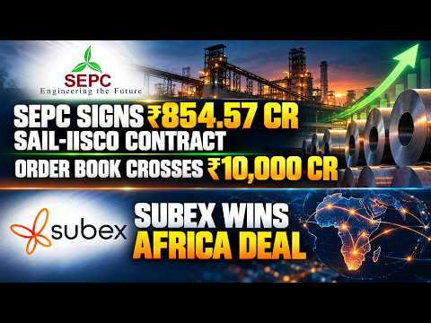 SEPC Signs ₹854.57 Cr SAIL-IISCO Contract, Order Book Crosses ₹10,000 Cr; Subex Wins Africa Deal