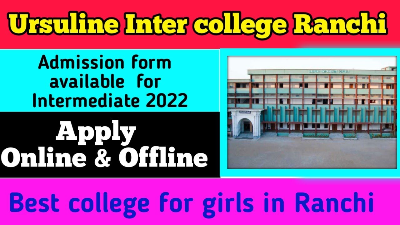 URSULINE INTER COLLEGE Ranchi Admission Form 2022 | Intermediate ...