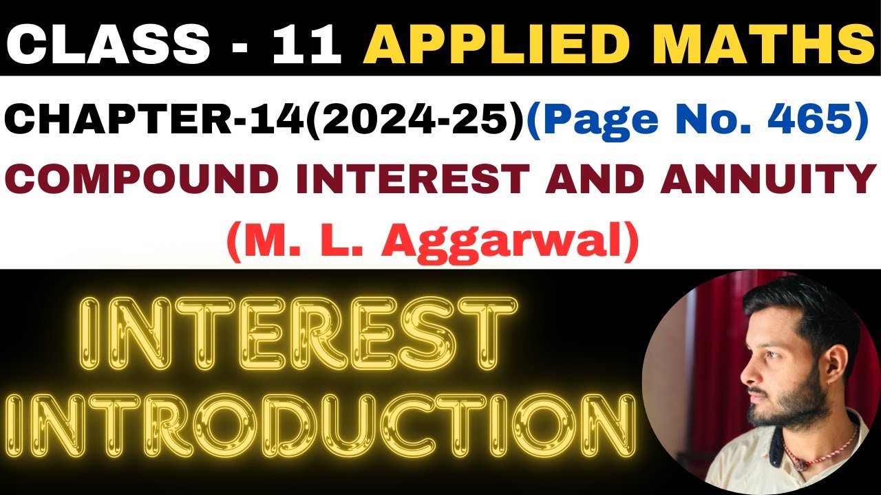 Interest l Chapter 14 l COMPOUND INTEREST ANNUITY l Class 11th Applied ...