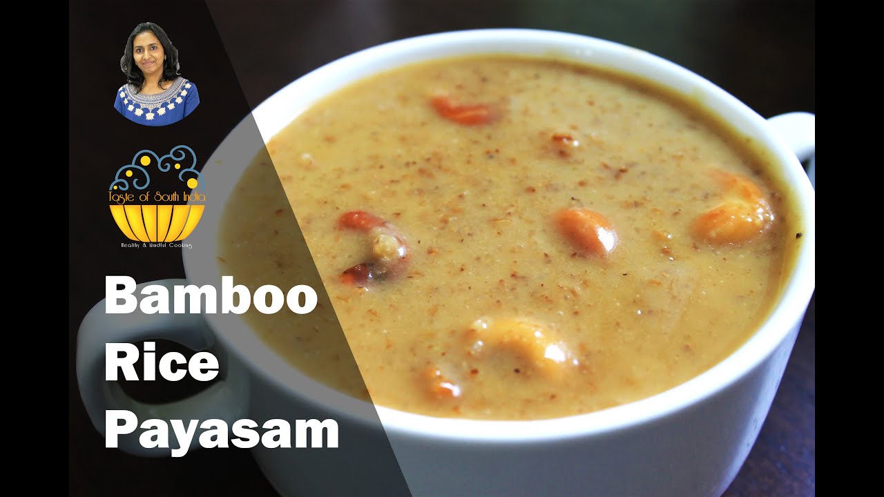 Moongil Arisi Payasam | Bamboo Rice Kheer | மூங்கில் அரிசி பாயாசம் | by ...