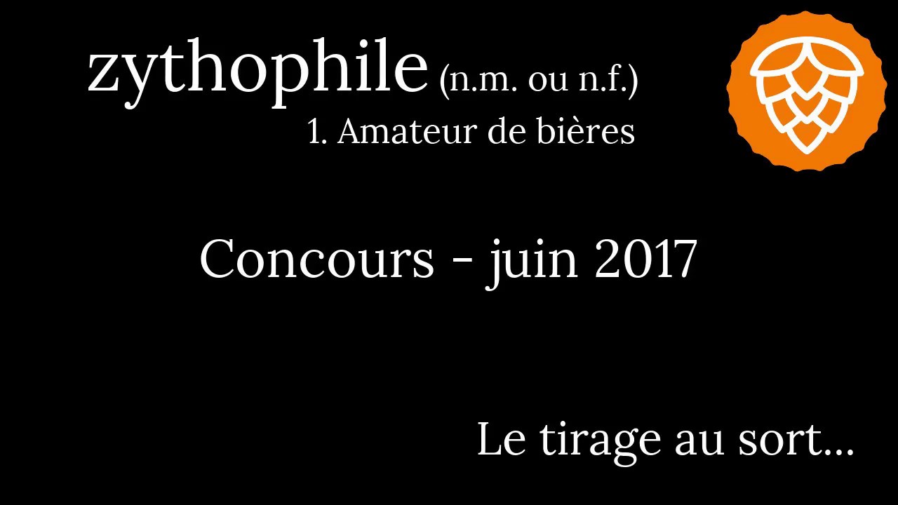 Concours Zythophile - juin 2017 - YouTube