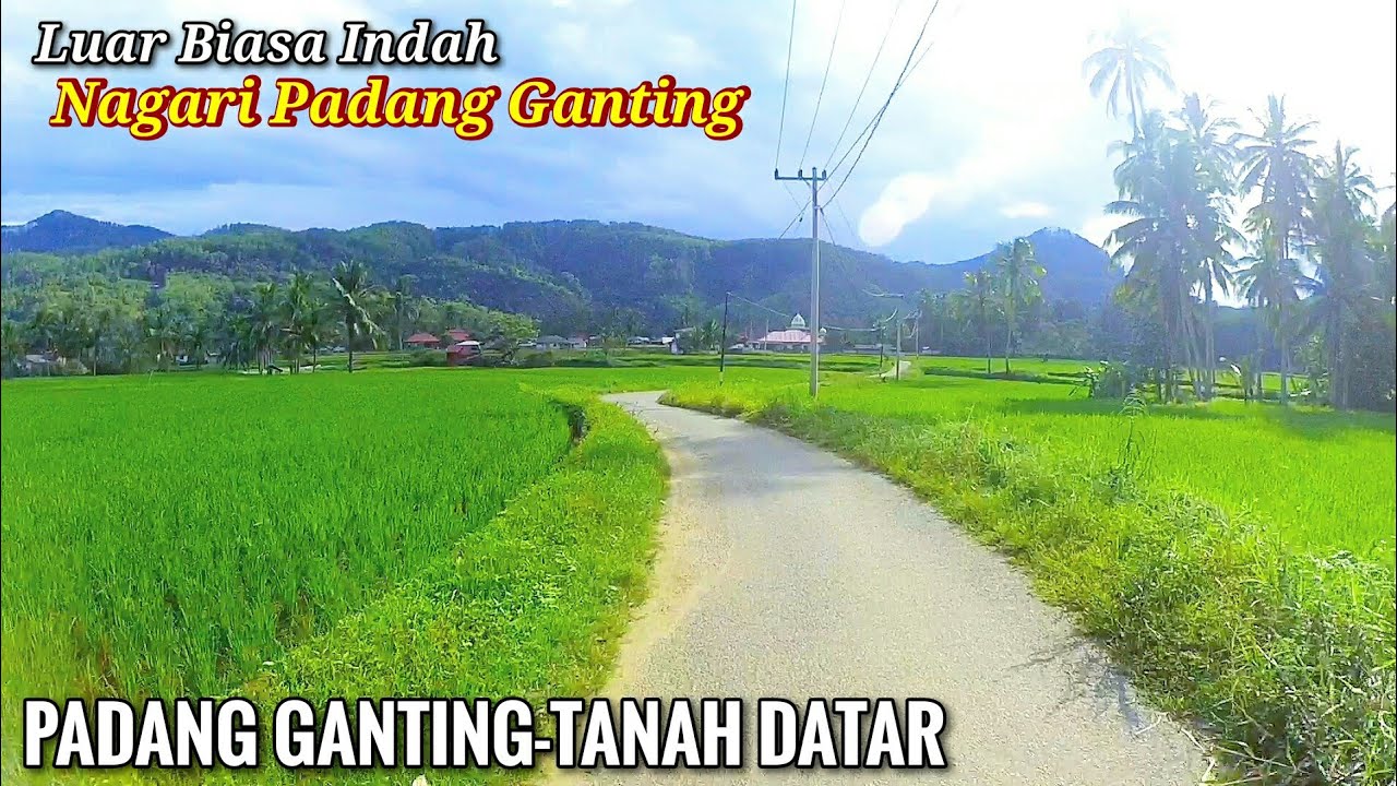 PADANG GANTING YANG SANGAT INDAH - YouTube