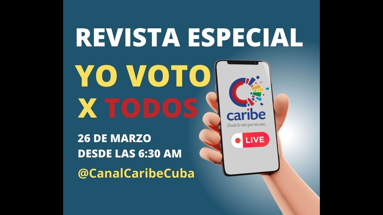 EN VIVO🔴 | Elecciones en Cuba: ¡Yo Voto X Todos! - YouTube