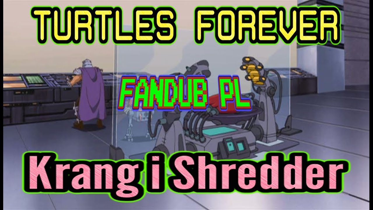 "Turtles Forever" Krang i Shredder - Fandub PL - YouTube