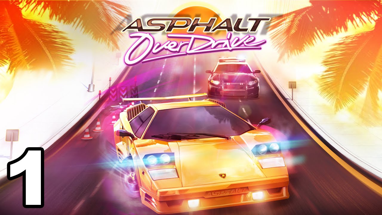 Asphalt Overdrive - Gameplay Walkthrough Part 1 - Episode 1 (iOS ...