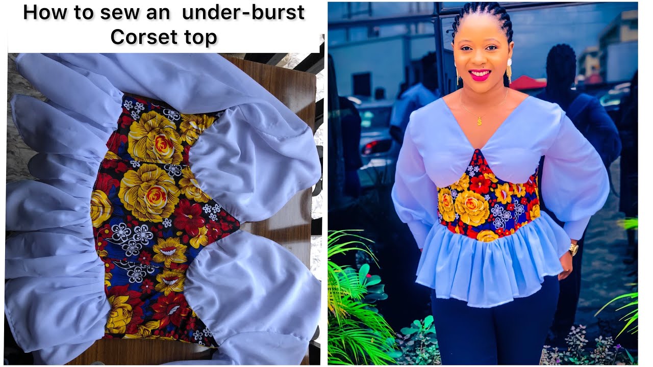 How To sew UNDER BUST CORSET TOP with draped | how to sew a corset ...