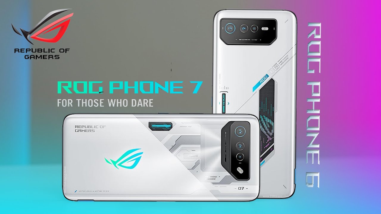 So sánh nhanh Asus ROG Phone 7 và Asus ROG Phone 6: QUÁ NHIỆT thật sự ...
