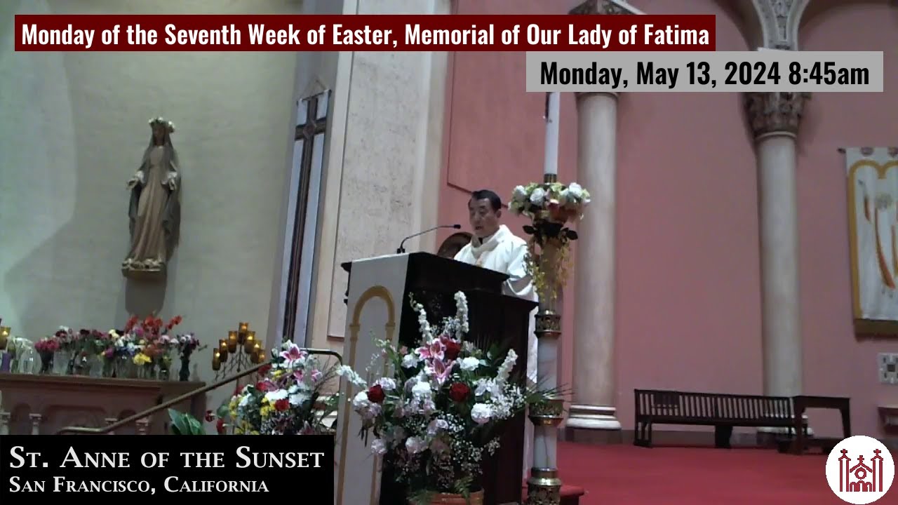 Monday of the Seventh Week of Easter, Memorial of Our Lady of Fatima ...