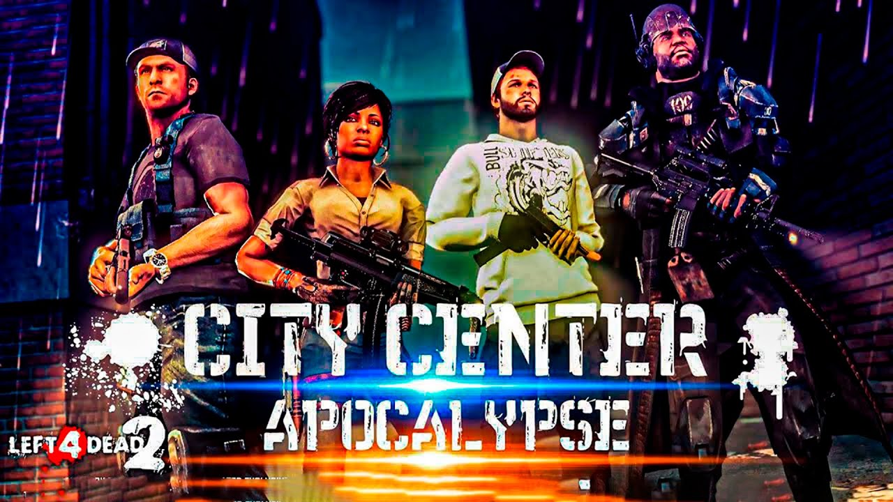 👑 Left 4 Dead 2 - City Center Apocalypse 🌟 🌟 🌟 🌟 🌟 Custom Campaign ...