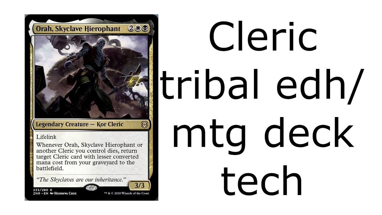 Orah, skyclave hierophant clerics deck tech edh mtg - YouTube