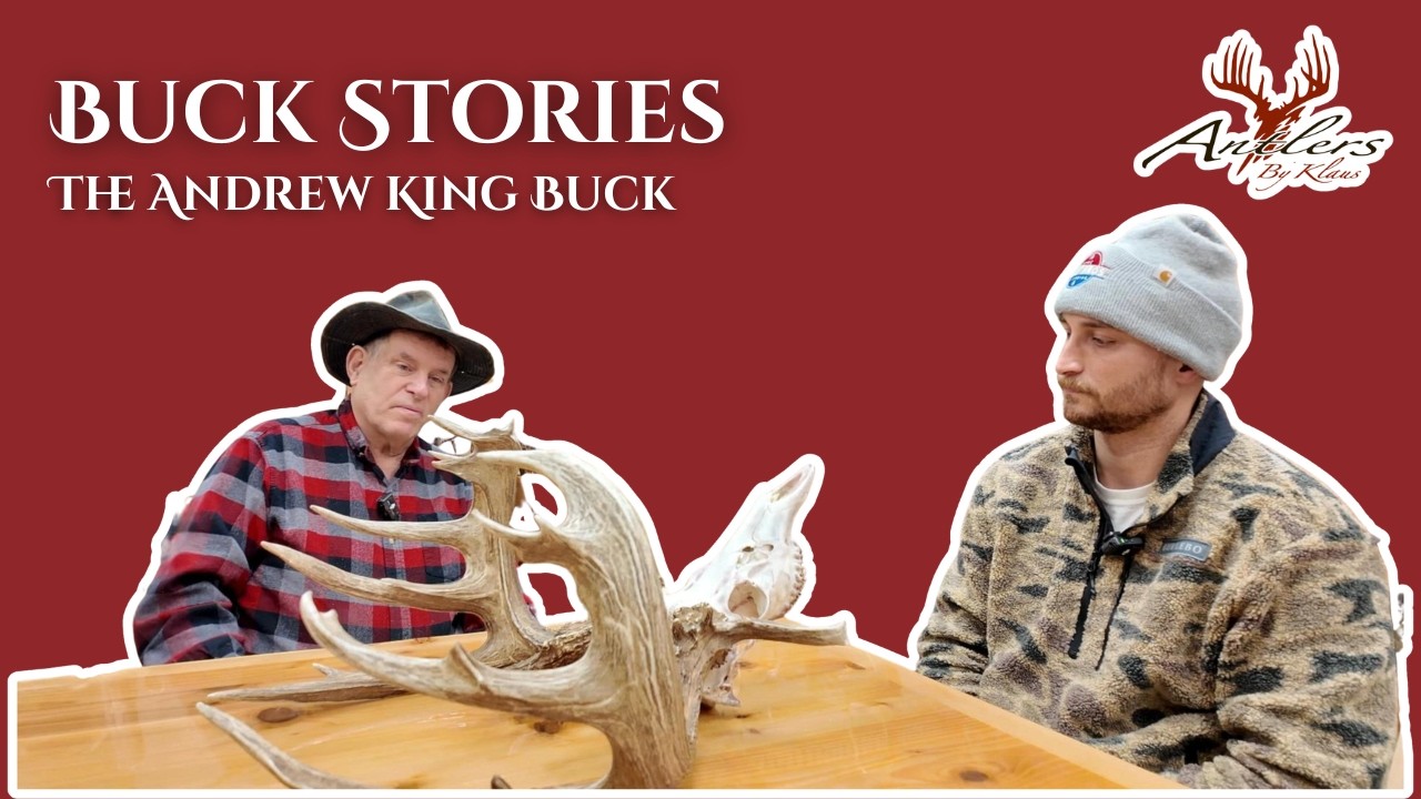 Andrew King Buck Story | Buck Stories | Antlers by Klaus - YouTube