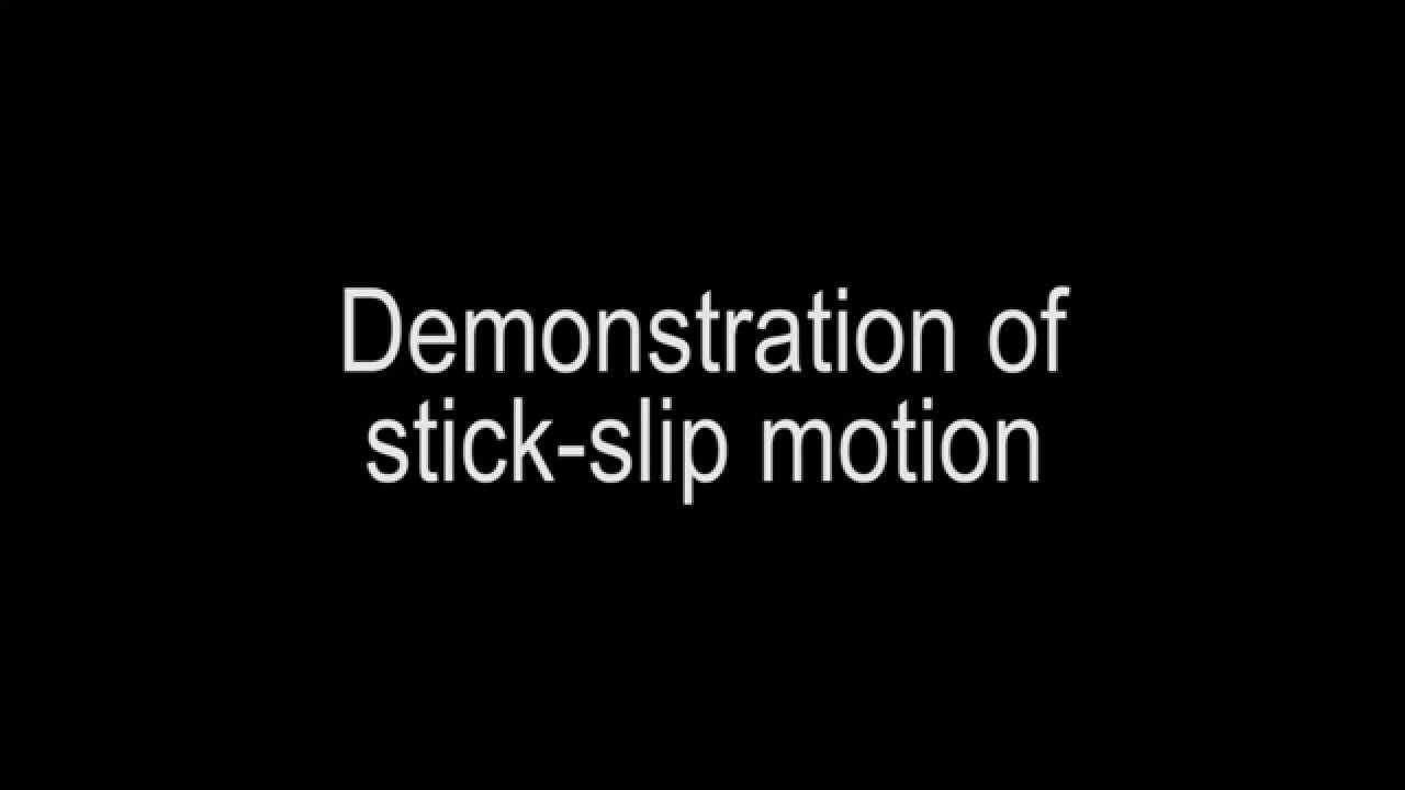 stick slip demo - YouTube