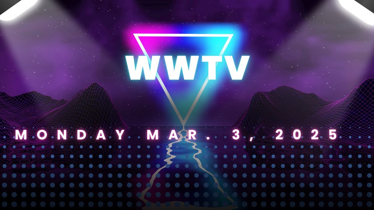 WWTV - Monday March 3, 2025 - YouTube
