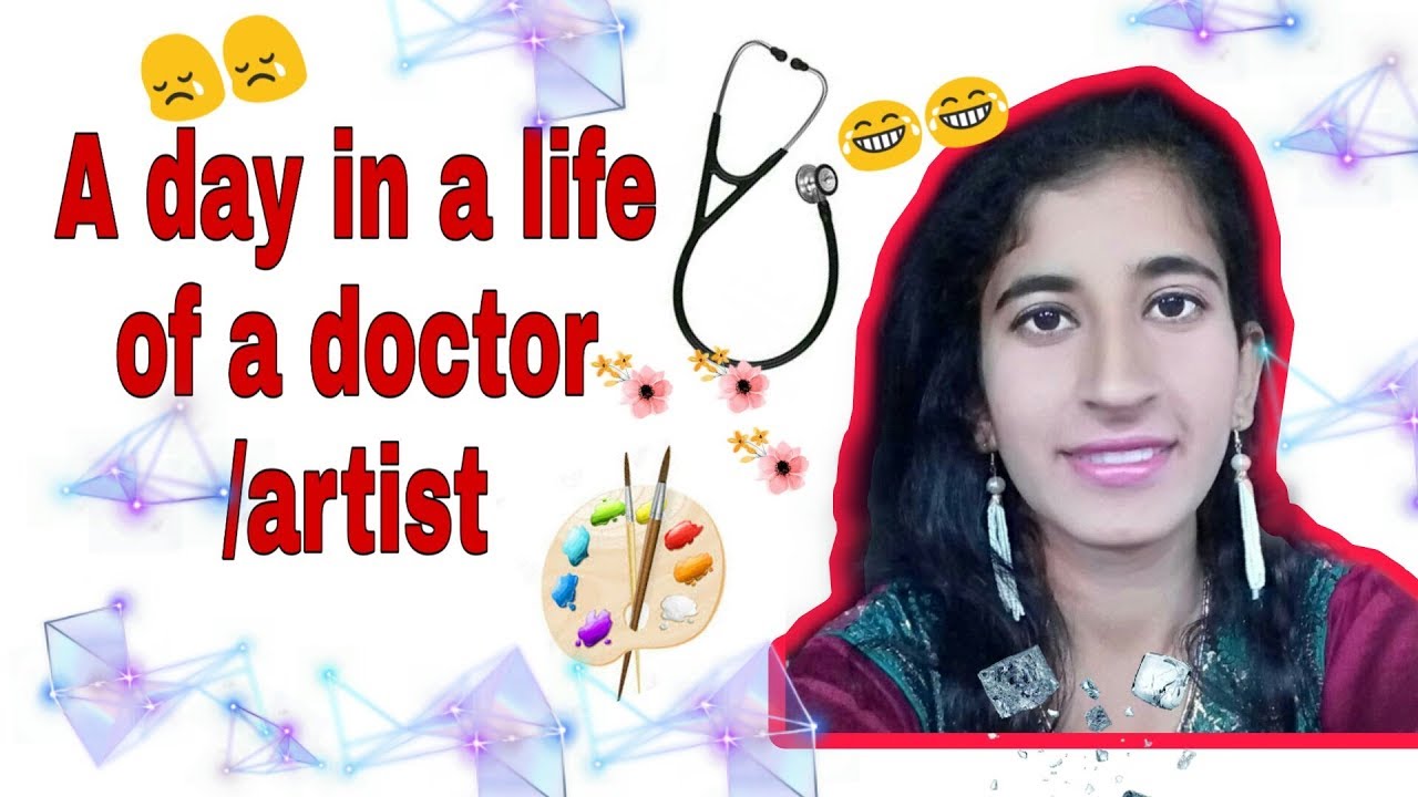 A DAY IN LIFE OF A DOCTOR/AN ARTIST/ AN ENTREPRENEUR/VLOG - YouTube