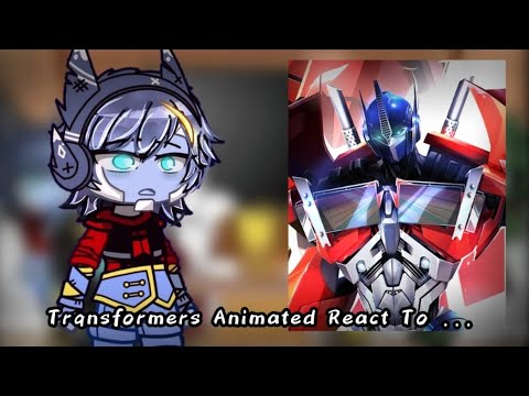Transformers Animated React To .../🇧🇷🇺🇲🇪🇦🇷🇺/Nirimi_Kun